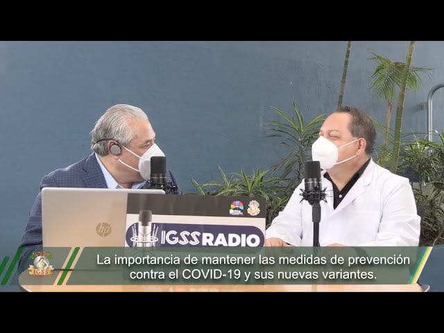Igss Radio Entérese De Los Riesgos De Las Nuevas Variantes Del Covid